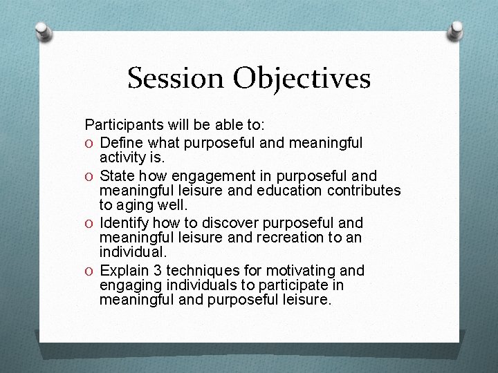 Purposeful and Meaningful Leisure and Recreation for Senior