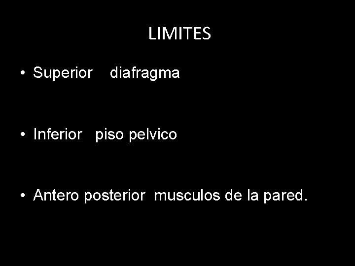 ABDOMEN Es una cavidad hermeticamente cerrada excepto en