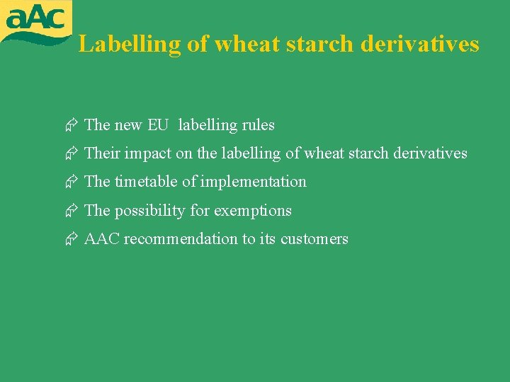 Labelling of wheat starch derivatives Changes in the
