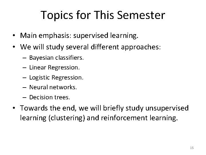 Machine Learning Introduction CSE 4309 Machine Learning Vassilis