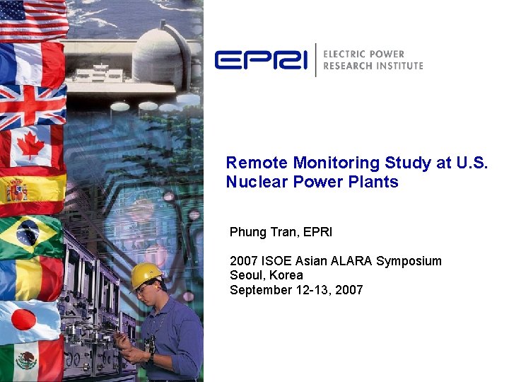 Remote Monitoring Study at U S Nuclear Power