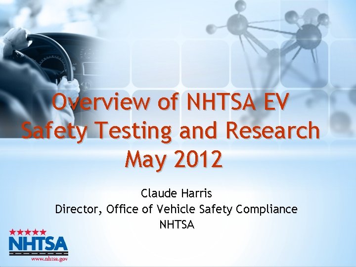 Overview of NHTSA EV Safety Testing and Research