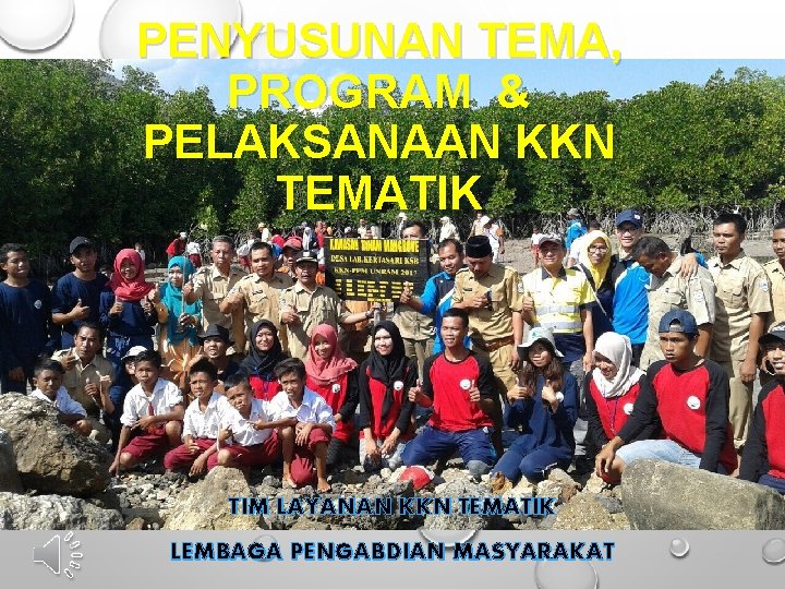 PENYUSUNAN TEMA PROGRAM PELAKSANAAN KKN TEMATIK TIM LAYANAN