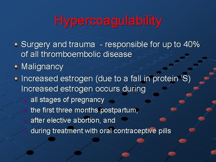 Definition formation of a blood clot in one