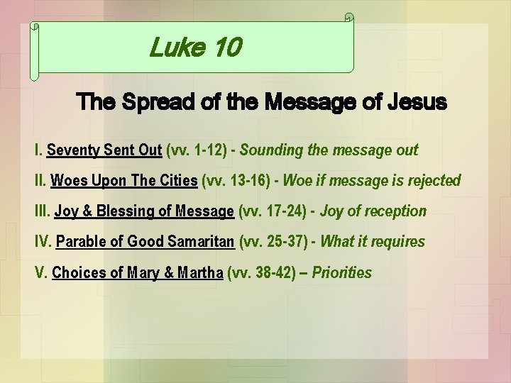 Luke 10 The Spread of the Message of