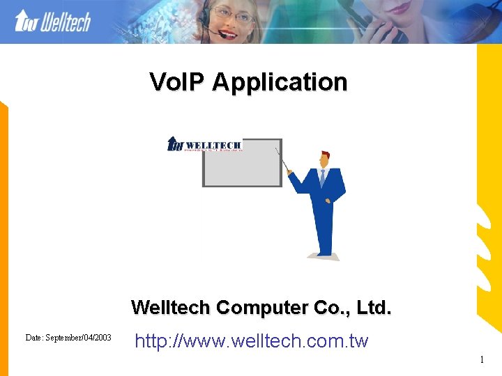 Vo IP Application Welltech Computer Co Ltd Date