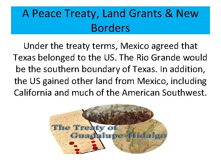 A Peace Treaty Land Grants New Borders Unit