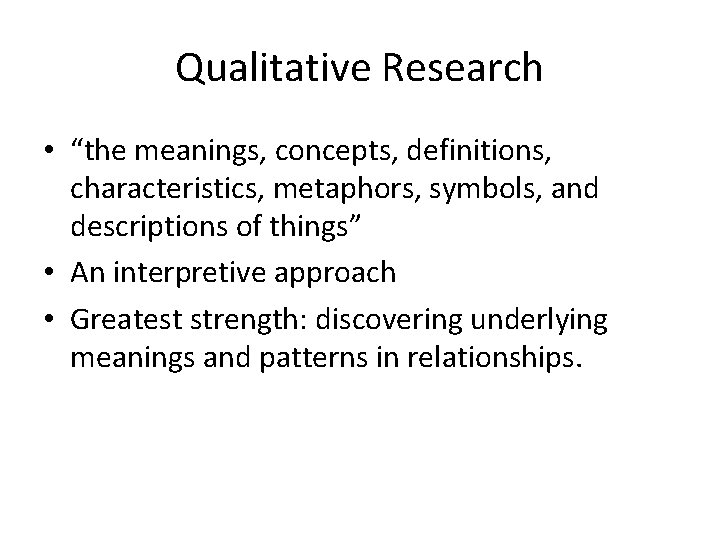 Qualitative Research the meanings concepts definitions characteristics ...