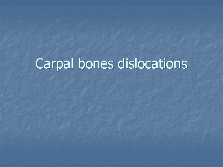 Fractures and dislocations of the wrist Dr Ihab