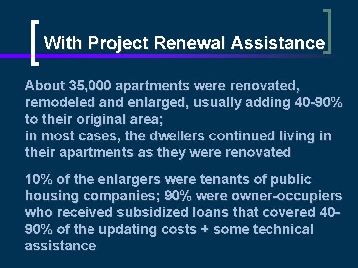 Housing Update as a Strategy for Urban Regeneration