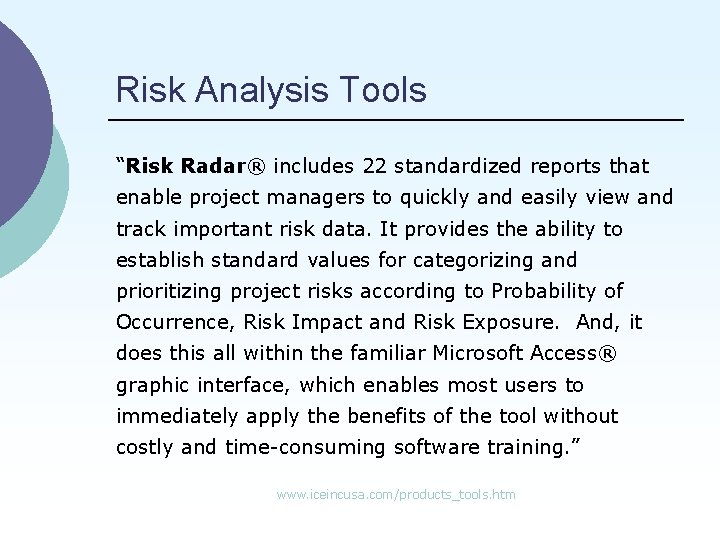 Risk If you dont attack risks they will