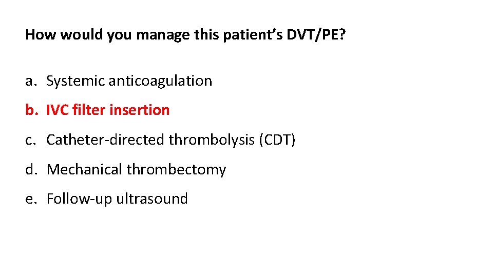 Clinical case Case Presentation IVC Retrievable and Permanent