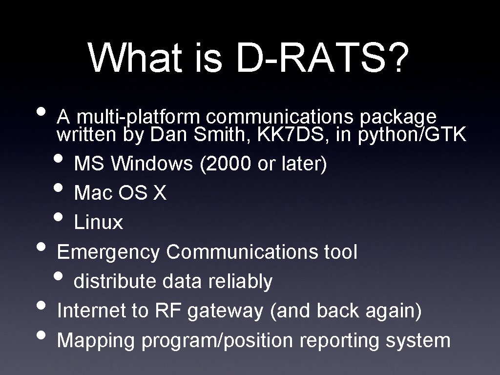 DRATS Not Just for DSTAR radios Debbie Fligor