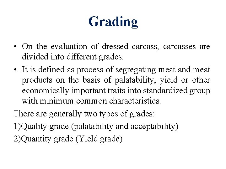 EVALUATION GRADING AND FABRICATION OF DRESSED CARCASSES INCLUDING