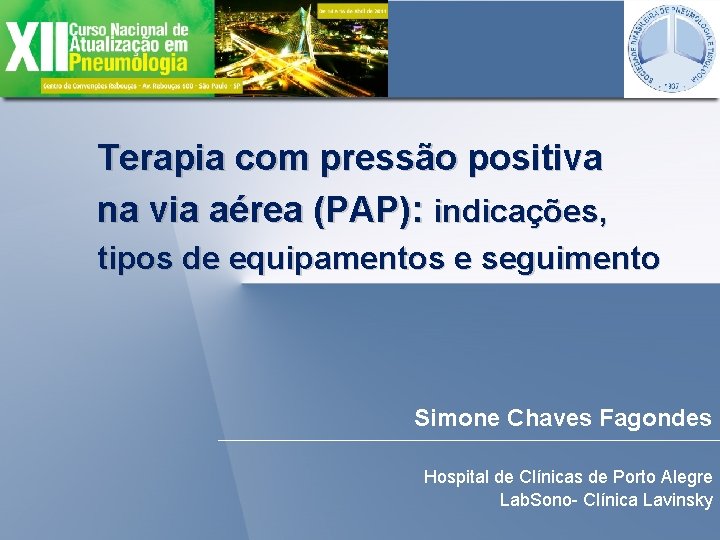 Terapia com presso positiva na via area PAP