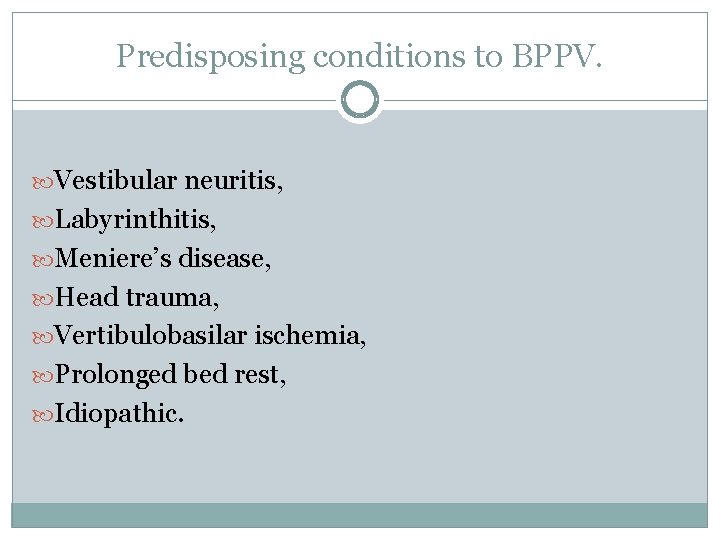 BPPV Pathophysiology and Diagnosis DR MOHAMMAD SHAFIQUE ASGHAR