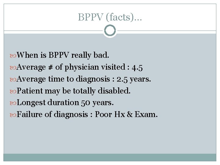 BPPV Pathophysiology and Diagnosis DR MOHAMMAD SHAFIQUE ASGHAR