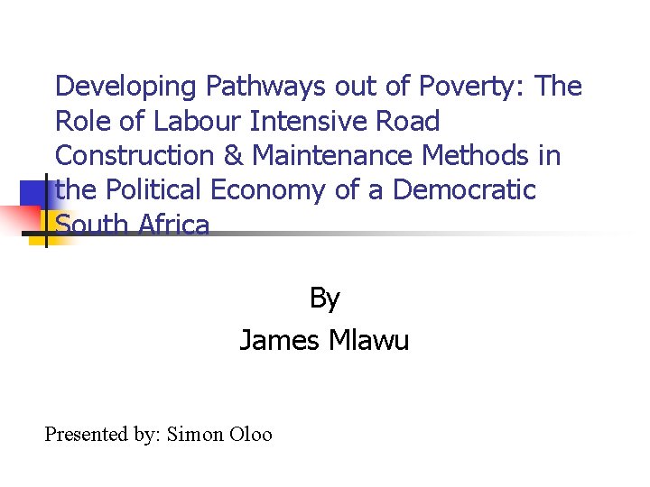 Developing Pathways out of Poverty The Role of