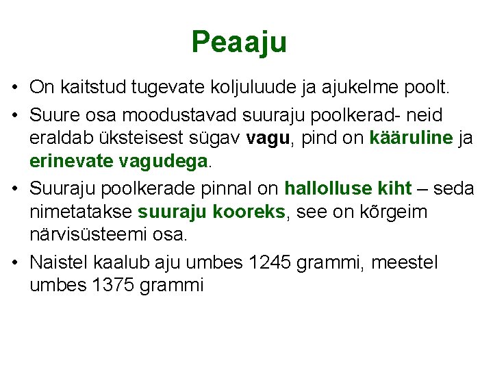 INIMESE HOMOSTAAS Koostas Kersti Veskimets Organism pab kogu