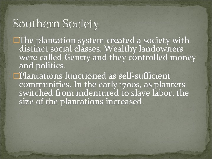 The Southern Colonies Chapter 3 Section 1 The