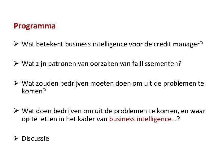 Negen op de tien bedrijven zijn over vijf