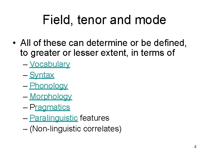 Ways of classifying varieties of English Style register