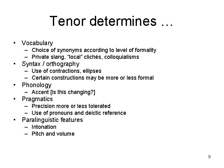 Ways of classifying varieties of English Style register