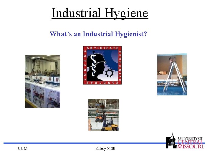 Industrial Hygiene Whats an Industrial Hygienist UCM Safety