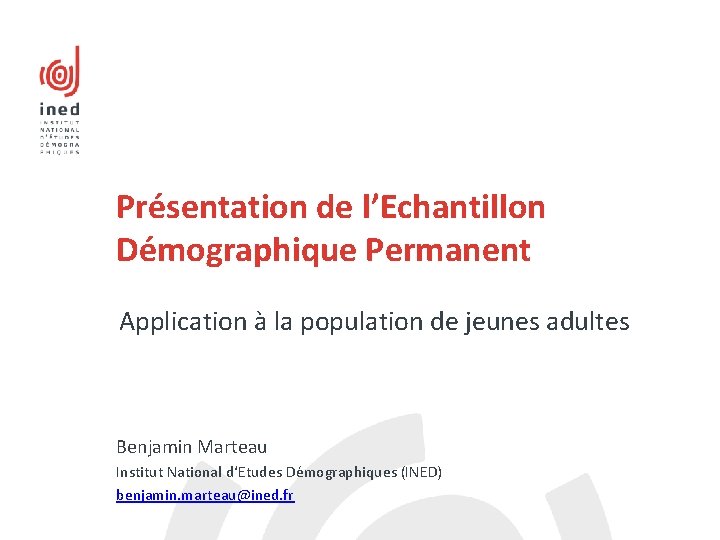 Prsentation de lEchantillon Dmographique Permanent Application la ...