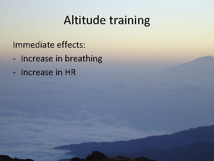 Altitude training Altitude training Learning Outcomes All are
