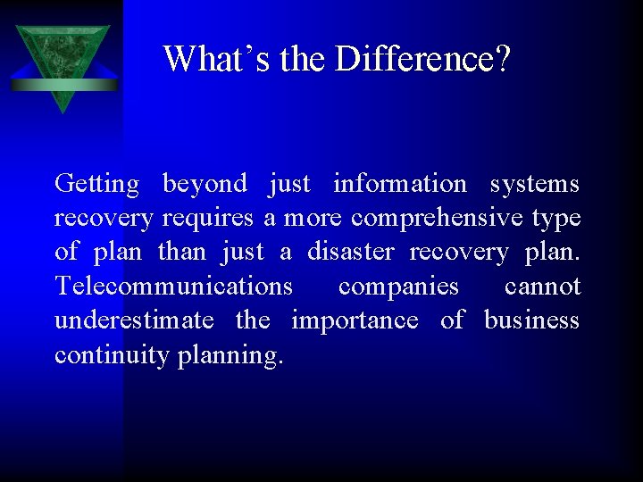 Business Continuity Planning vs Disaster Recovery Planning Marilyn