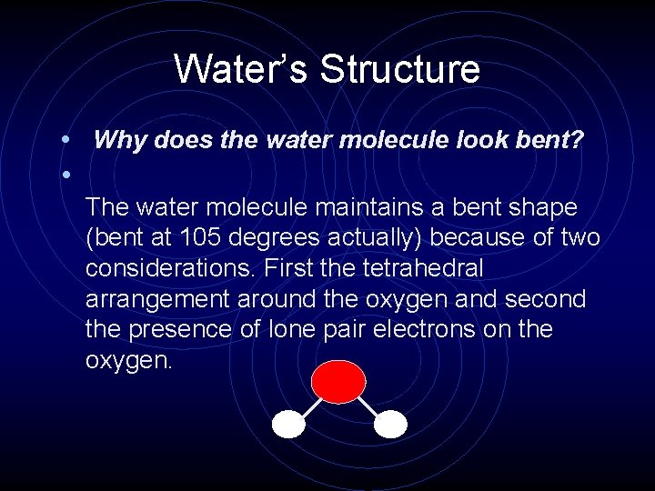 WATER The Universal Solvent Water is a chemical
