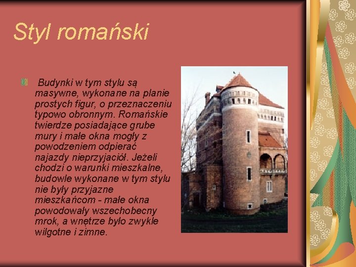 Prezentacja multimedialna o stylach Romaskim Gotyckim Styl romaski