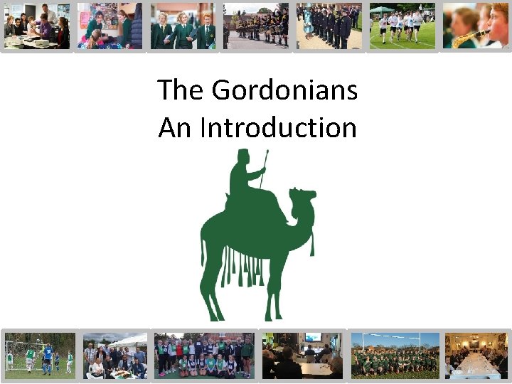 The Gordonians An Introduction Who are the Gordonians