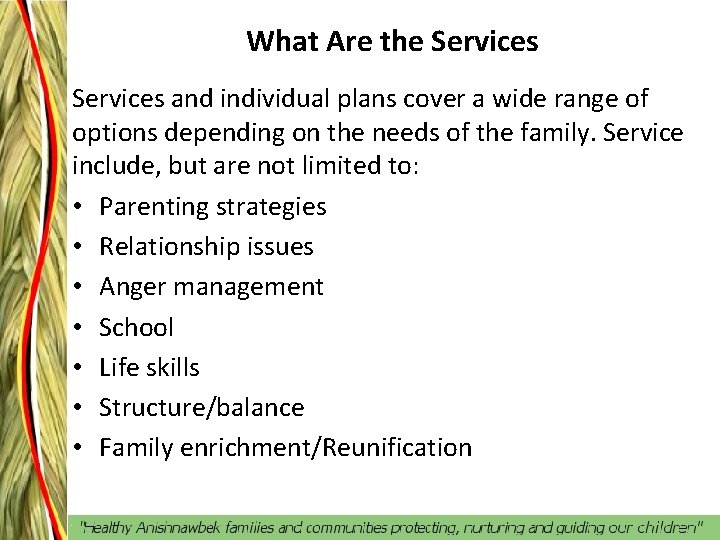 NOGDAWINDAMIN Family and Community Services Family WellBeing Program
