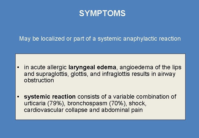 ANGIOEDEMA LARYNGEAL EDEMA DIAGNOSIS AND MANAGEMENT Henriette Farkas