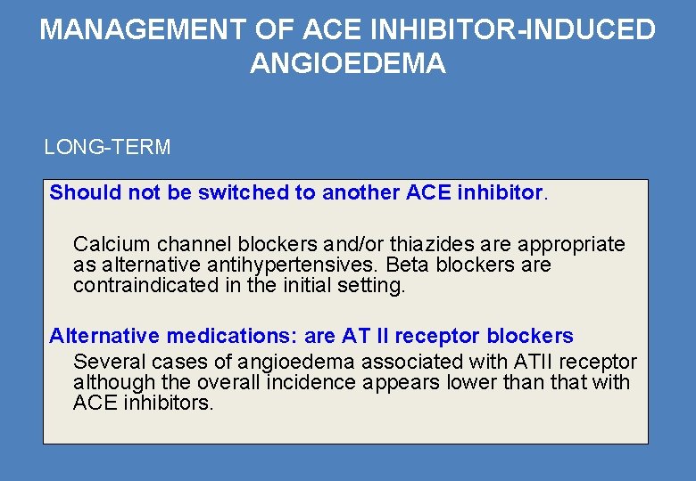 ANGIOEDEMA LARYNGEAL EDEMA DIAGNOSIS AND MANAGEMENT Henriette Farkas
