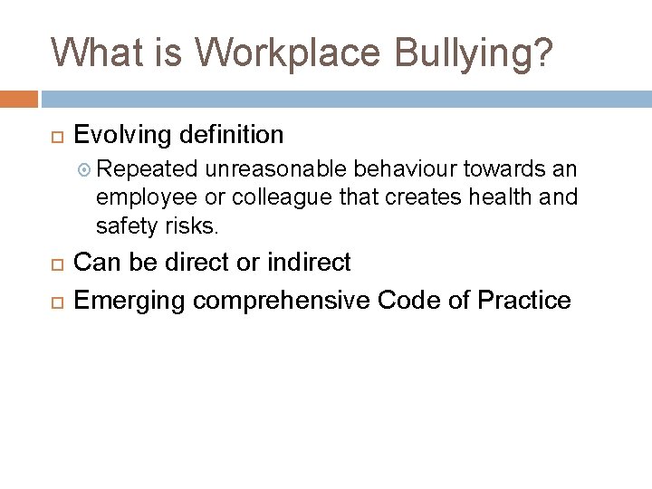 WORKPLACE BULLYING Prevention and Skills to Recognise Key