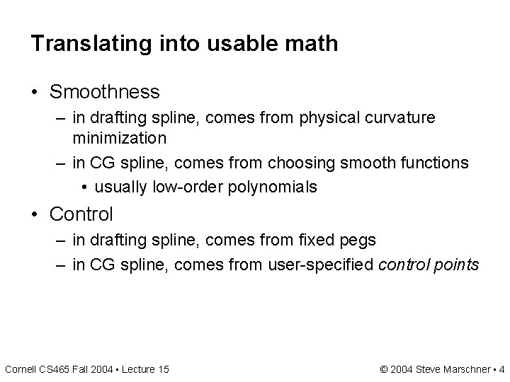 2 D Spline Curves CS 465 Lecture 15