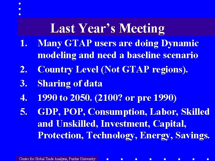 Overview of Dynamic GTAP Model Terrie L Walmsley