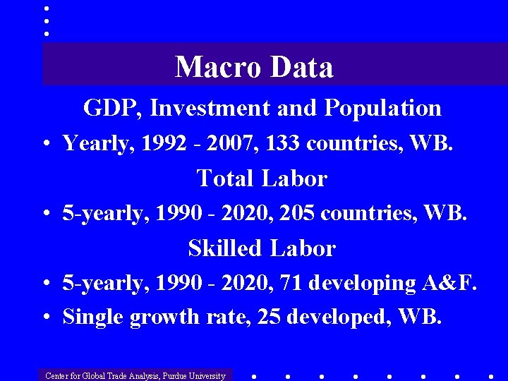 Overview of Dynamic GTAP Model Terrie L Walmsley