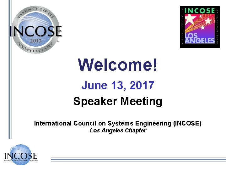 Welcome June 13 2017 Speaker Meeting International Council