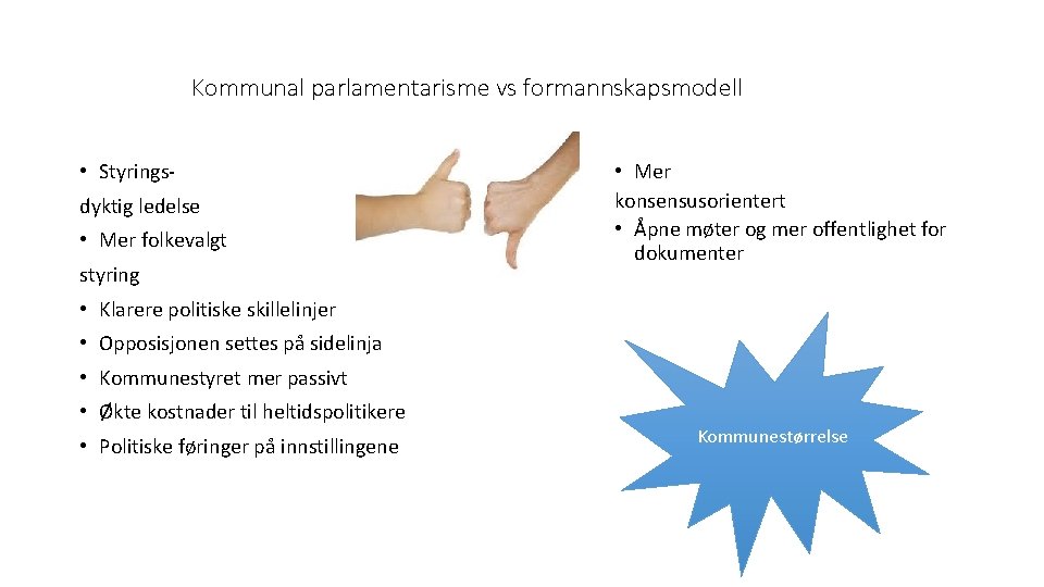 Hovedmodeller for organisering og styring av kommuner Veiledning