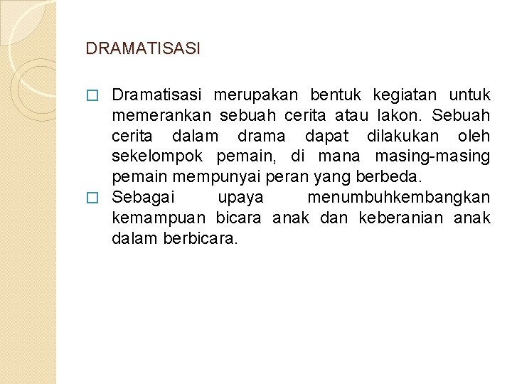 TEKNIK PENGEMBANGAN BAHASA EKSPRESIF DAN PRODUKTIF ANAK USIA