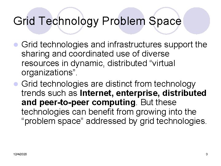 The Anatomy and The Physiology of the Grid