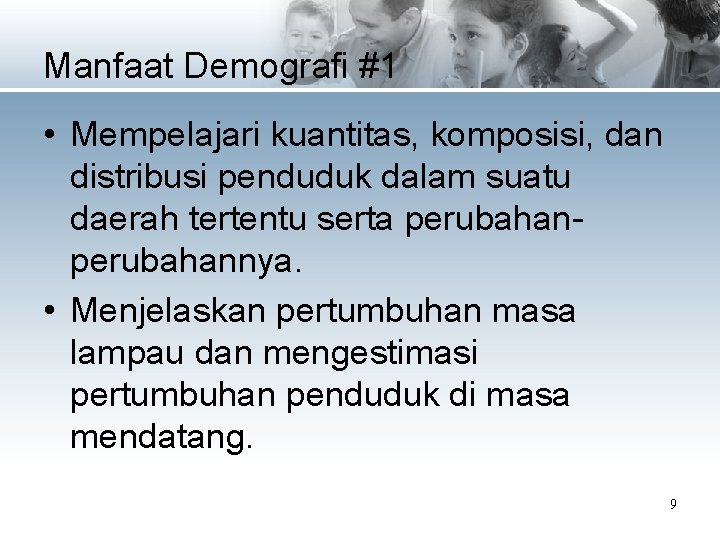 PENGANTAR ILMU DEMOGRAFI Andri Wijanarko Bagian 1 DEFINISI