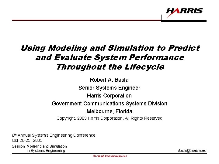 Using Modeling and Simulation to Predict and Evaluate