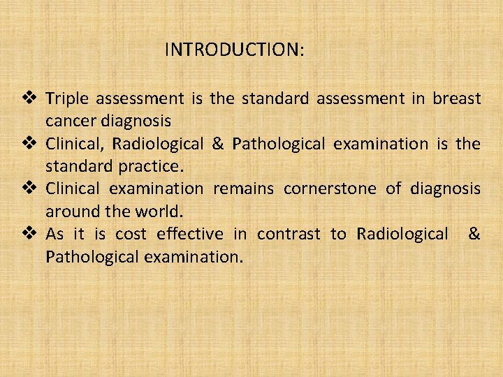 TRIPLE ABC TECHNIQUE IN CLINICAL ASSESSMENT IN BREAST