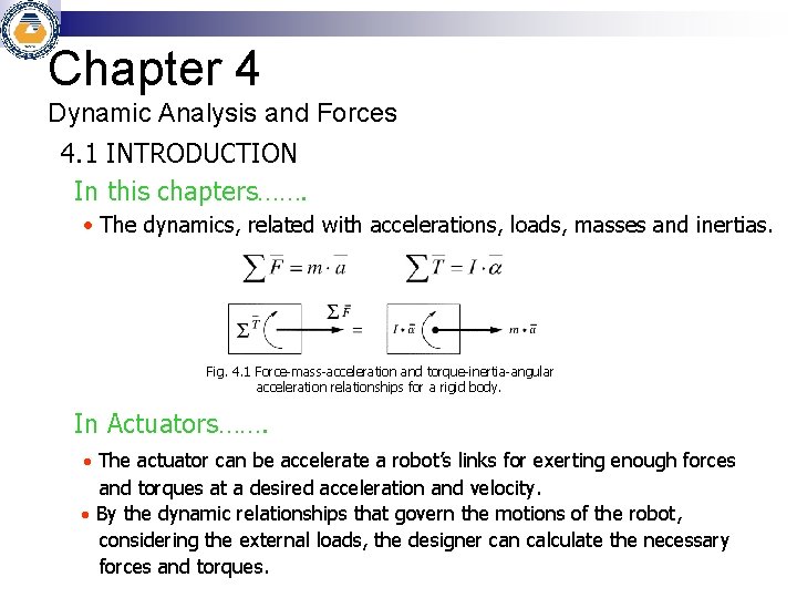 Chapter 4 Dynamic Analysis and Forces 4 1