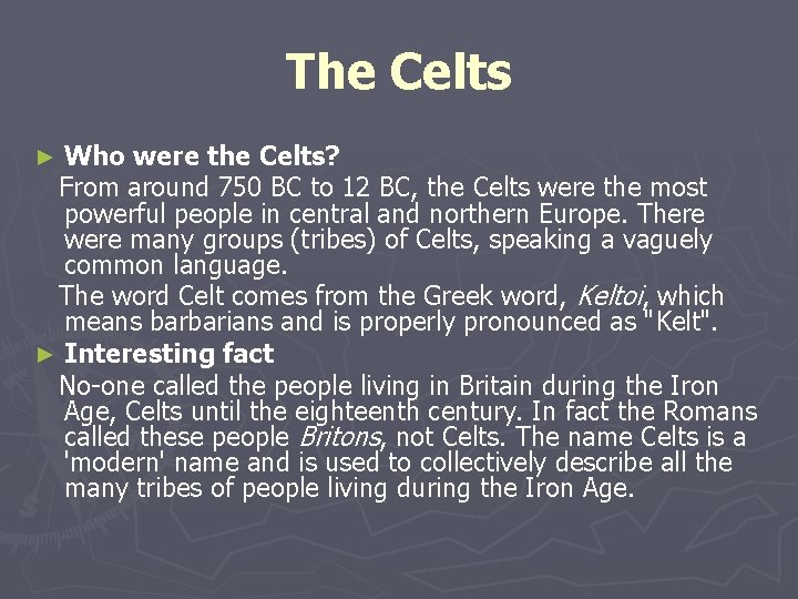 British History The Celts Who were the Celts